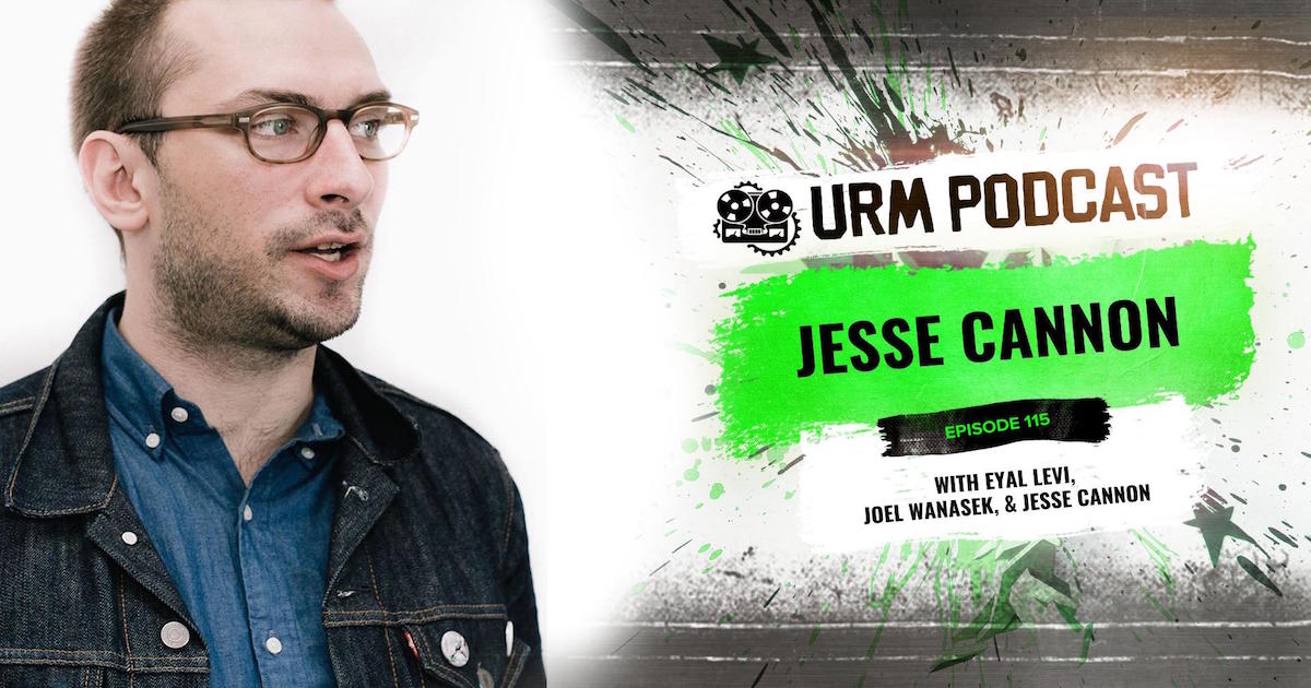 URM Podcast EP115 | Jesse Cannon