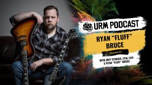 URM Podcast EP52 | Ryan "Fluff" Bruce