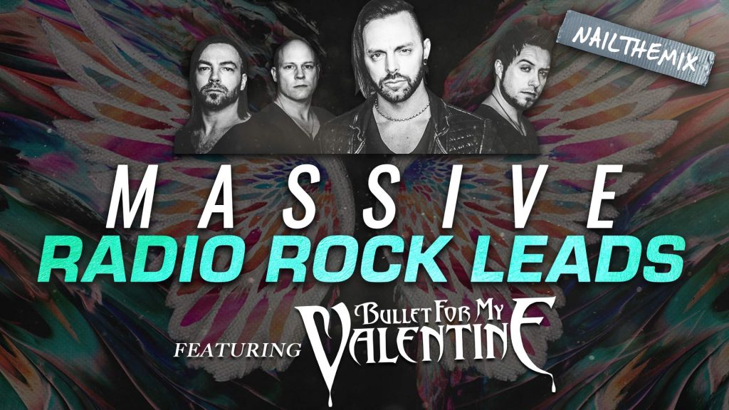 Massive Radio Rock Leads! w/ Bullet For My Valentine + Carl Bown ...