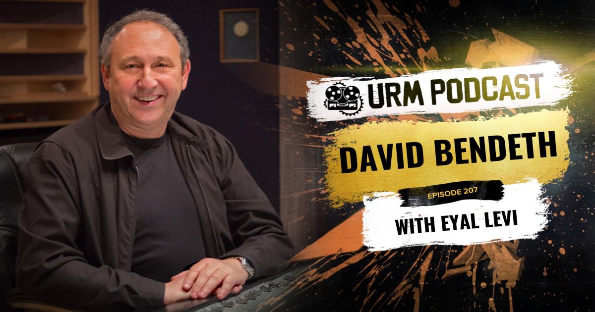 URM Podcast EP207 | David Bendeth
