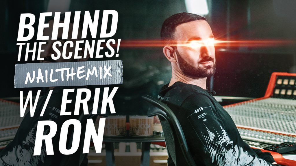 Nail The Mix vlog w/ Erik Ron in Los Angeles! - Unstoppable Recording ...