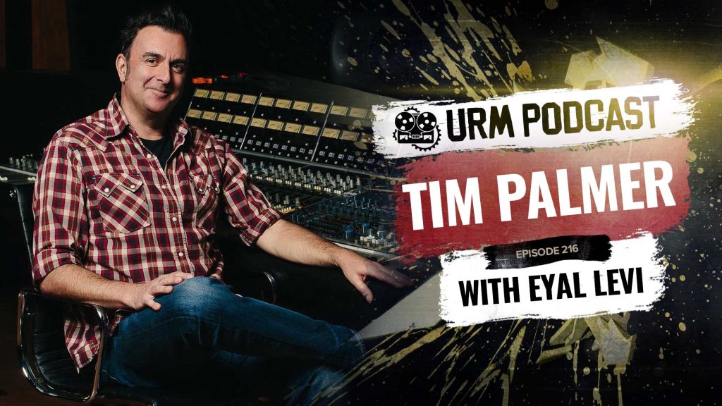 URM Podcast EP 216 | Tim Palmer